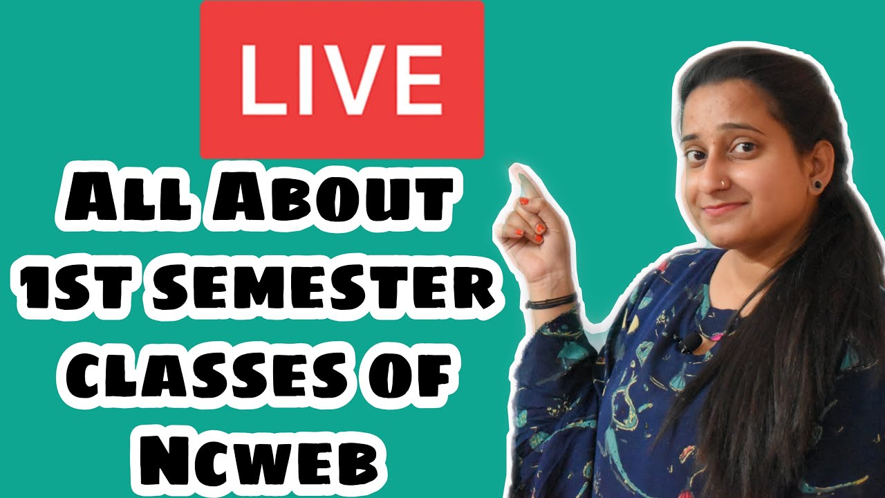 All About NCWEB 1st Semester Classes - YouTube