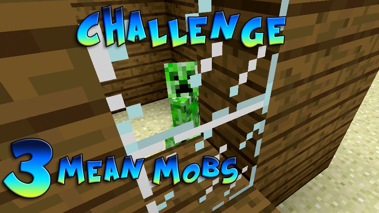 Minecraft Xbox - Challenge Mean Mobs - Glass! [3] - YouTube