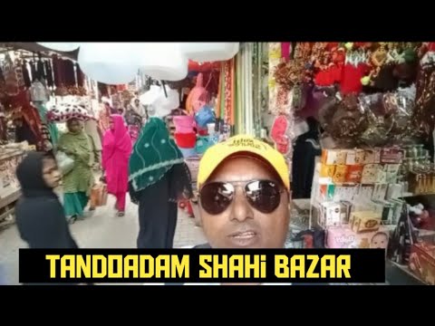 Tandoadam main Shahi Bazar shopping - YouTube