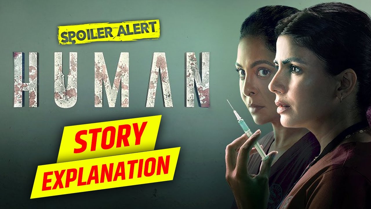 Human Series Story Explanation | Human Ending Explained | Human Review ...