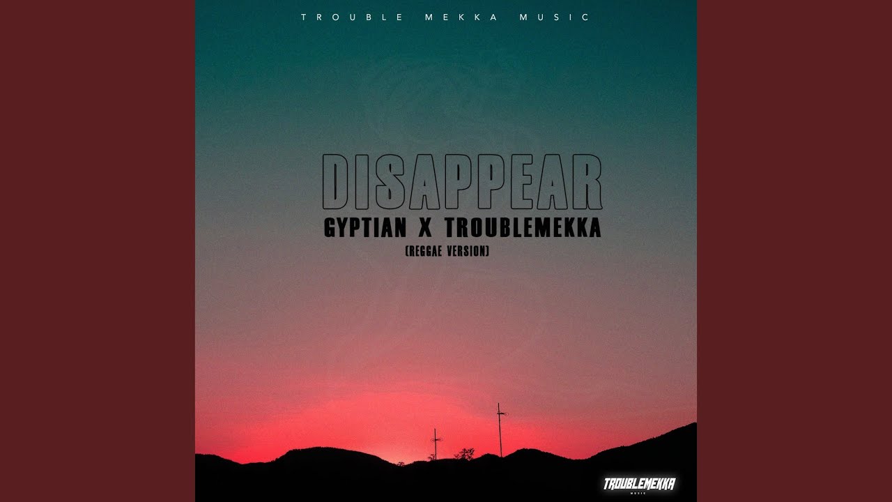 Disappear (Reggae Version) - YouTube Music