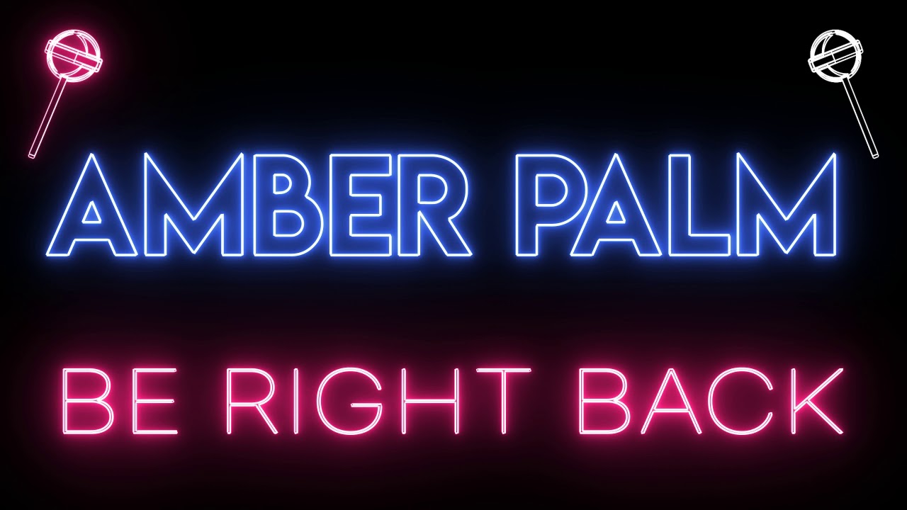 Amber Neon BrB - YouTube