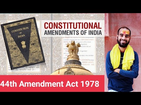 44वाँ संशोधन अधिनियम, 1978: 44th Amendment Act of Indian Constitution ...