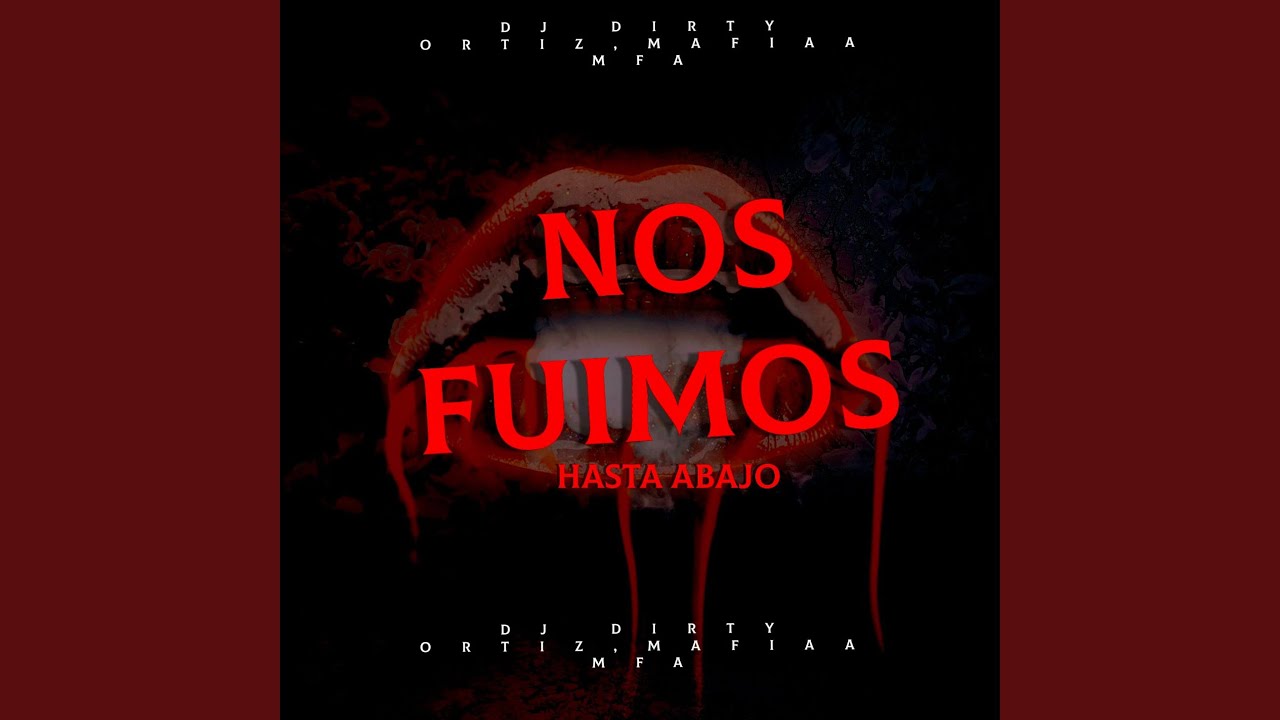 Nos Fuimos Hasta Abajo - YouTube