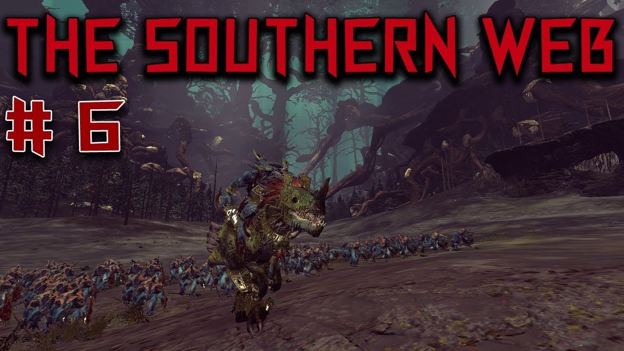 Warhammer 2 Total War - The Southern Web - Episode 6 - YouTube