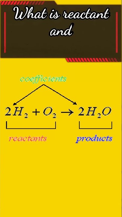 What is reactant and product ? - YouTube