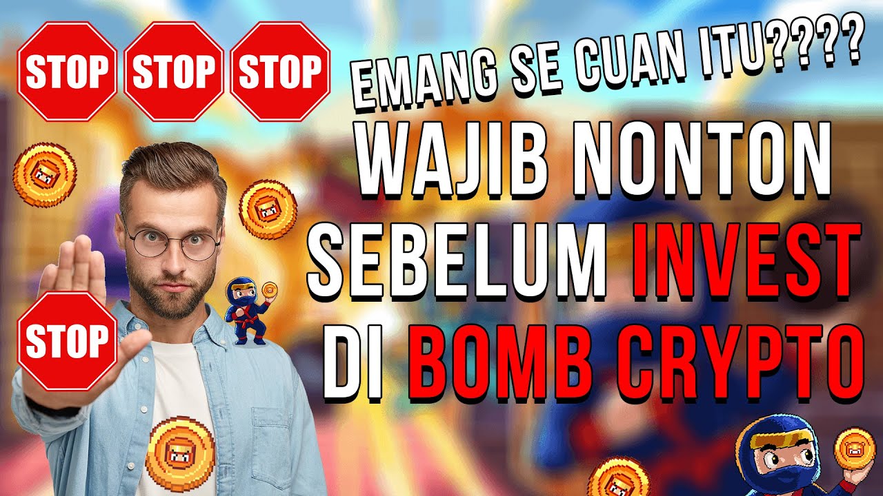 BOMB CRYPTO : WAJIB NONTON SEBELUM INVEST BOMB CRYPTO gameplay 2022 ...