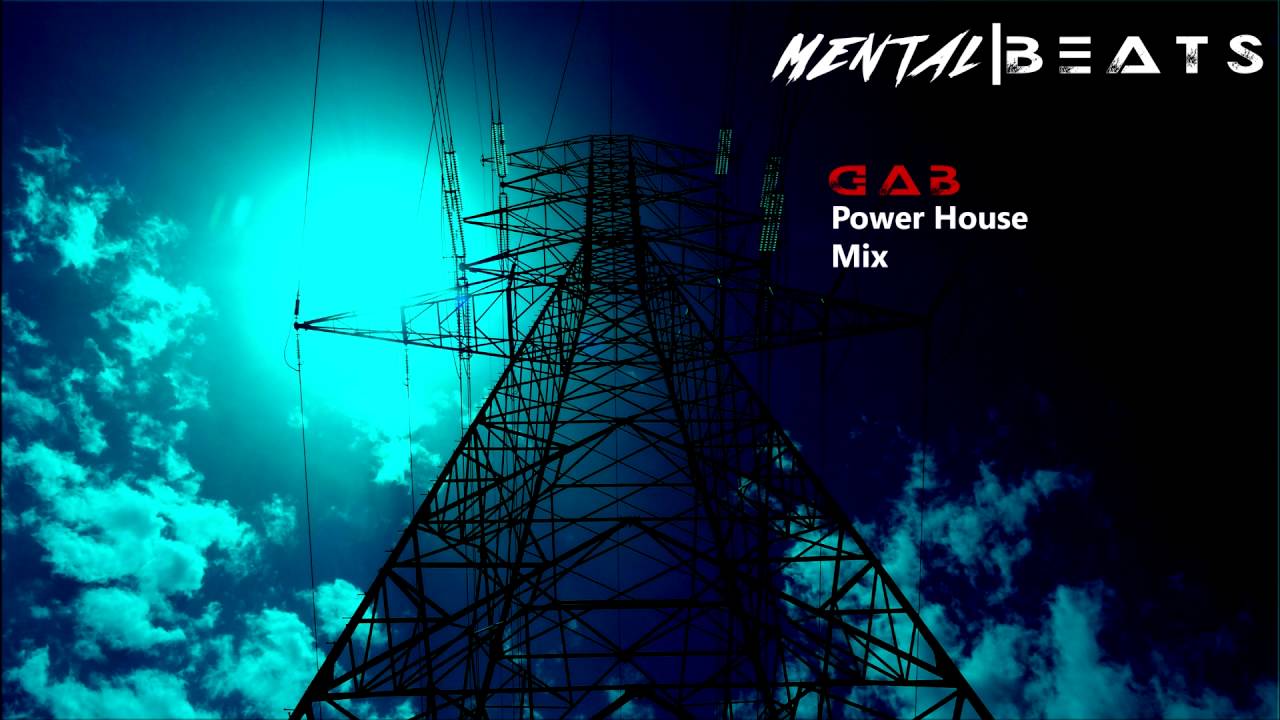 MentalBEATS - GAB (Power House) Mix - YouTube