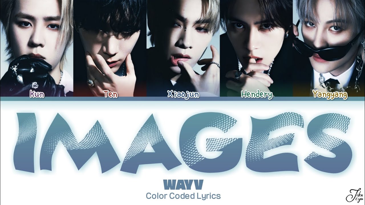 WAYV ‘Images’ (Color Coded Lyrics Kan/Rom/Eng) - YouTube