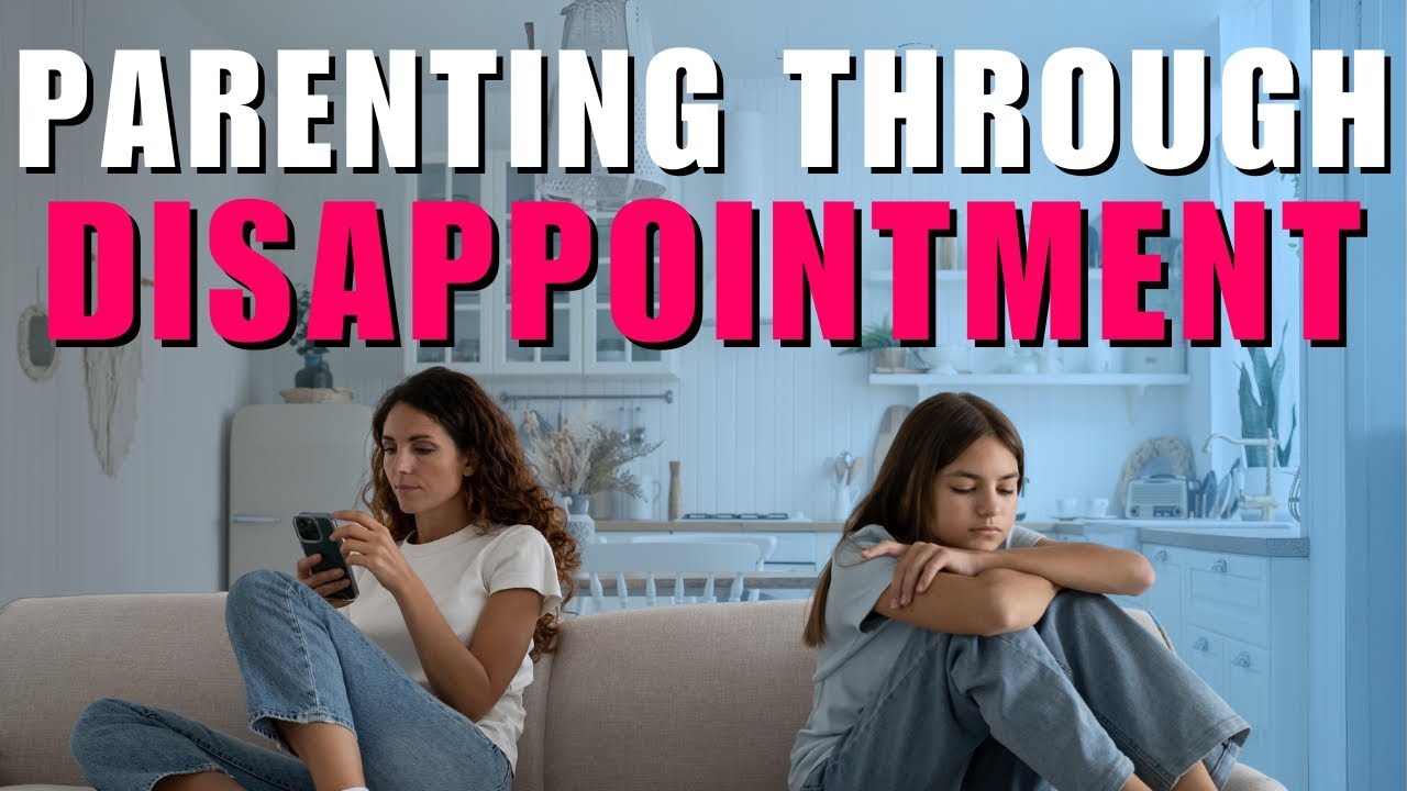 How to Handle Feeling Disappointment with Your Adult Child - YouTube