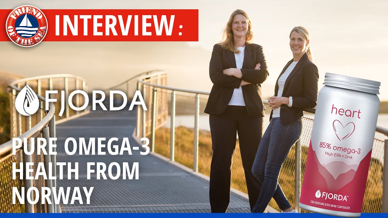 INTERVIEW: Fjorda - Exceptionally Pure and Highly concentrated Omega-3 ...