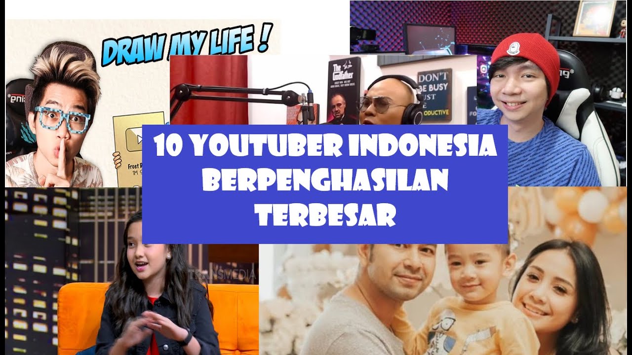10 Youtuber Indonesia Dengan Penghasilan Terbesar - YouTube