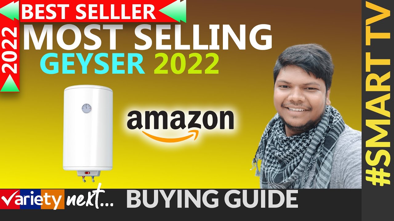 Best Geyser in India 2022 ⚡ Top Geysers in India 2022 ⚡ Geyser Buying Guide ⚡ Amazon Best ...