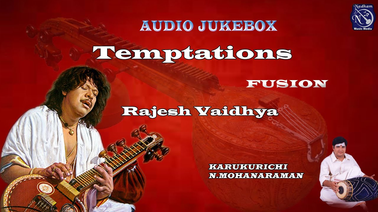Temptations | Rajesh vaidhya | Fusion Music | Veena Fusion - YouTube