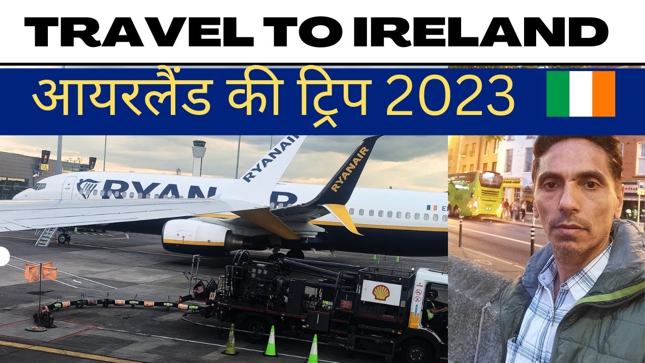 England to Ireland round trip in 8000 rs | Ireland immigration ...
