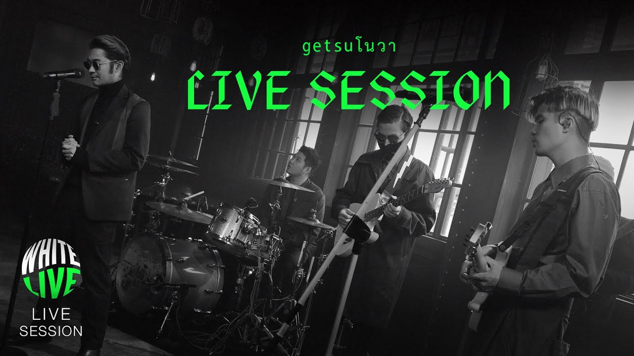 WHITE LIVE กับ Getsunova Live Session [Official video] - YouTube