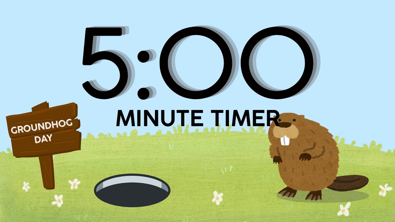 5 Minute Timer - 💚🦫🪵🤍 Groundhog Day Theme Countdown Timer - YouTube