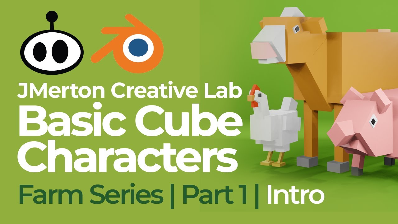 Blender Basics | Cube Characters Farm Series | Part 1 | Introduction ...