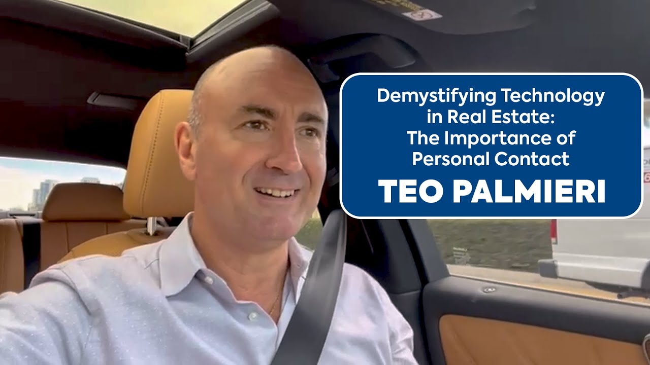 Demystifying Technology in Real Estate: The Importance of Personal Contact | Teo Palmieri - YouTube