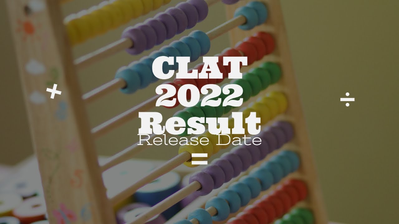 CLAT 2022 Result Date Announced | Final Answer Key Released - YouTube
