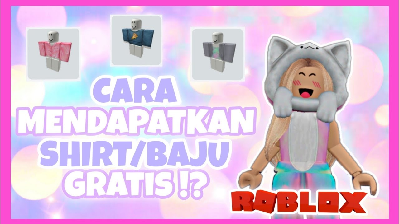 Cara Mendapatkan Shirt / Baju Gratis di Roblox ️| Tanpa Robux ...