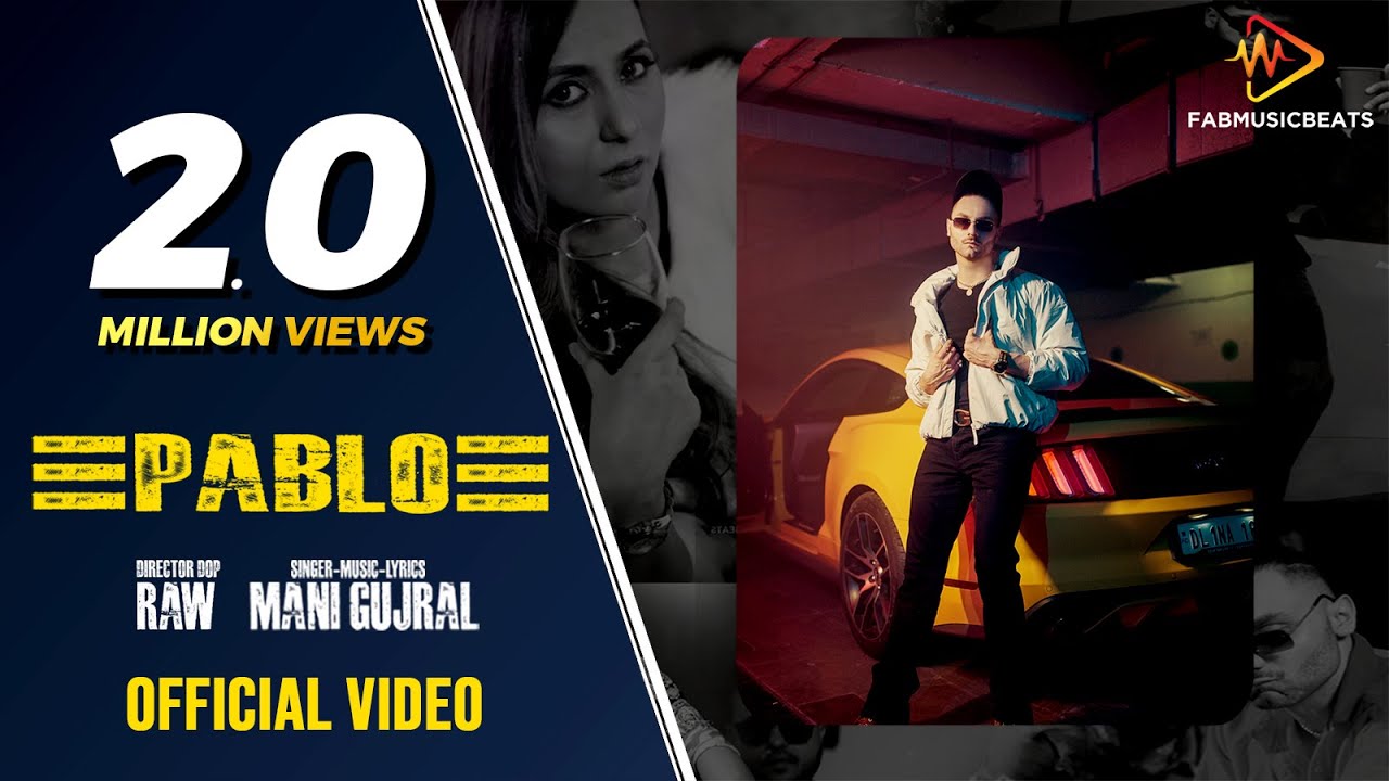 Pablo | Full Song | Mani Gujral | Simran Sandhu | New Punjabi Song 2022 ...