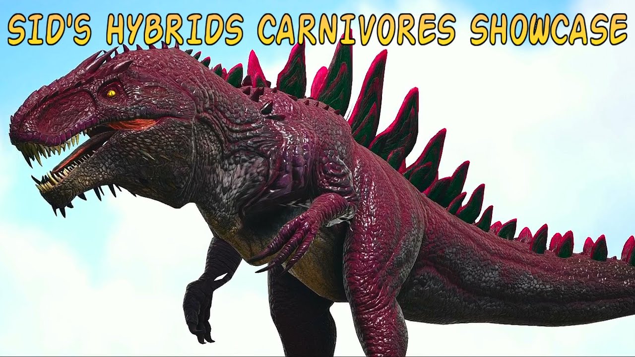 Ark Survival - SID's HYBRIDS CARNIVORES SHOWCASE [Ep.573] - YouTube