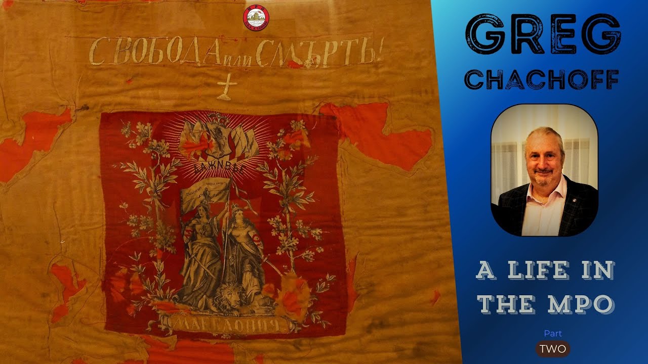 Greg Chachoff: A Life in the MPO. [Part 2] The role of IMRO's Ivan Mihailov in the MPO's ...