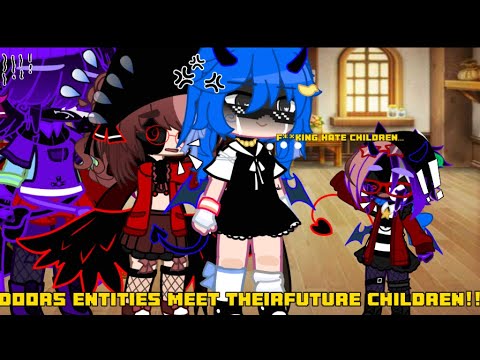 Doors entities meet their future children!!//short vid//doors au//my au ...