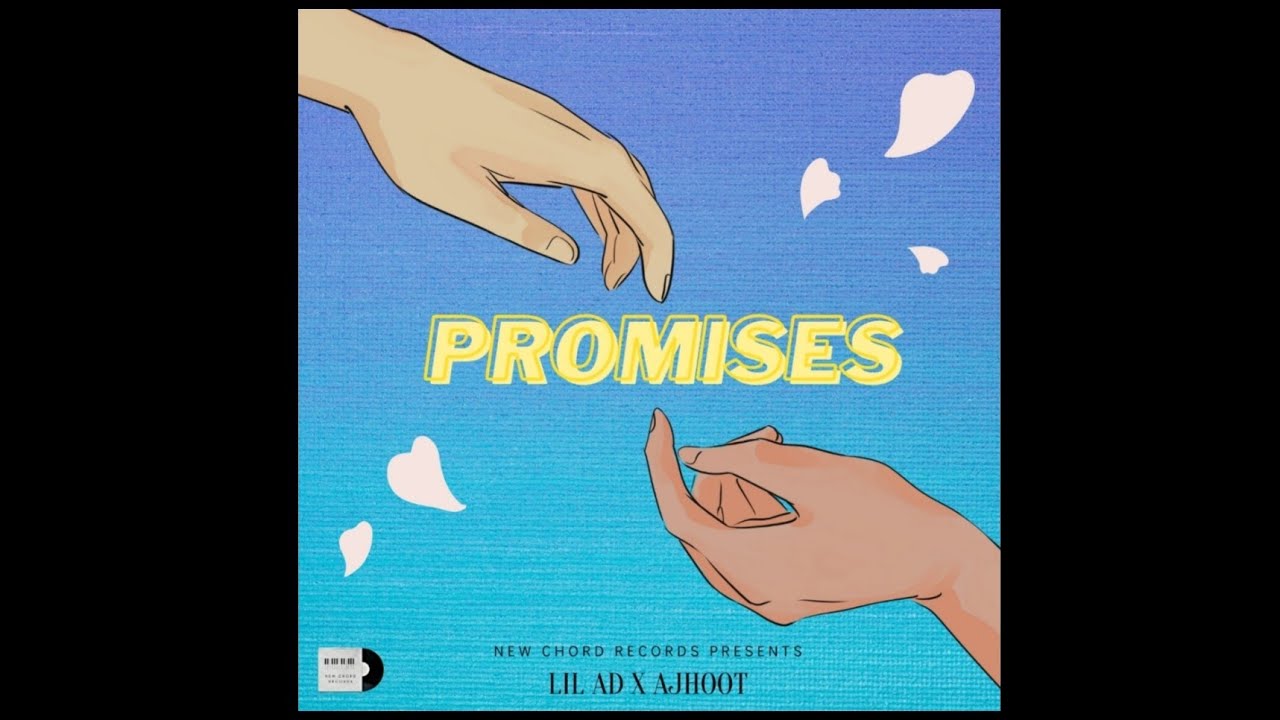 PROMISES | LIL AD X AJ HOOT | New Chord Records |[Official lyrical ...