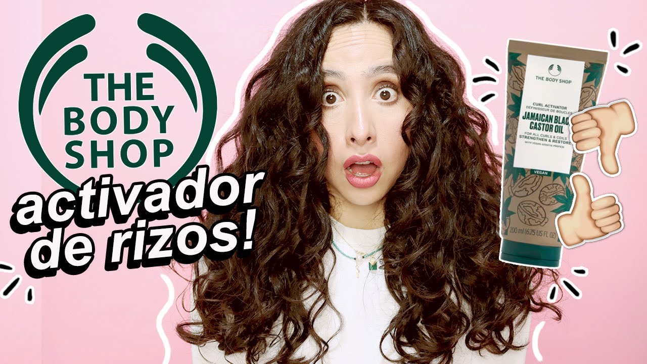 PROBÉ UN ACTIVADOR DE RIZOS BUENÍSIMO | The Body Shop - YouTube