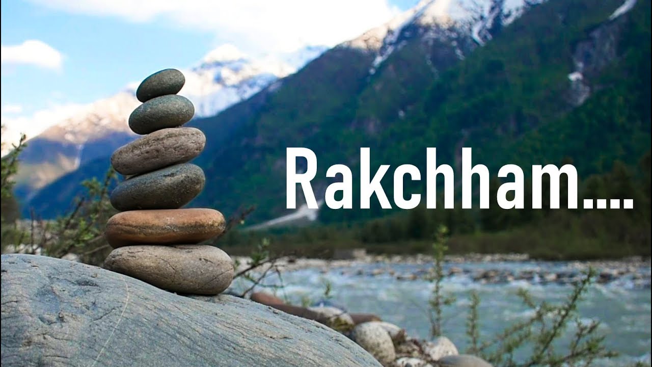 Rakchham - A beautiful village in Himachal Pradesh - YouTube