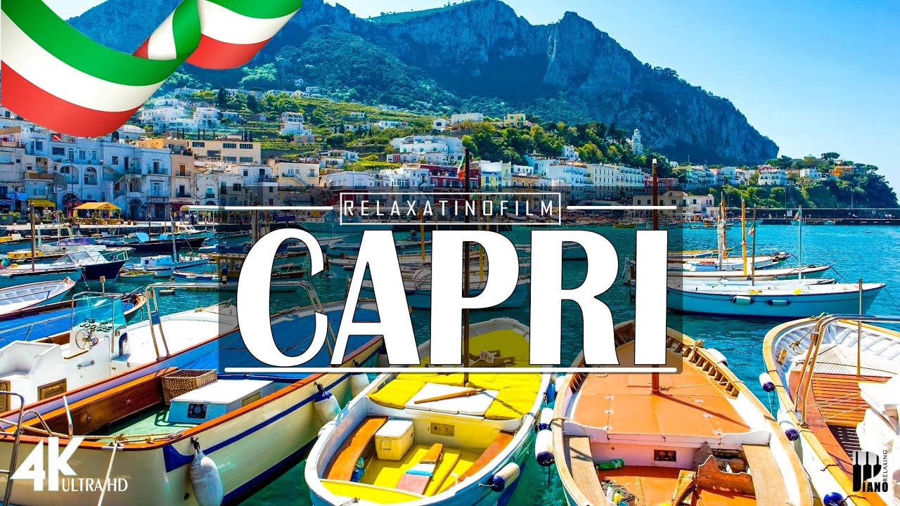 Beautiful Capri 4K • Relaxing Italian Music, Instrumental Romantic ...