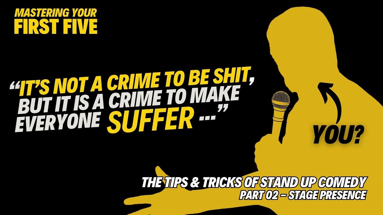 Standup Comedy for Beginners - Module 04 Part 02- Tips and Tricks # ...