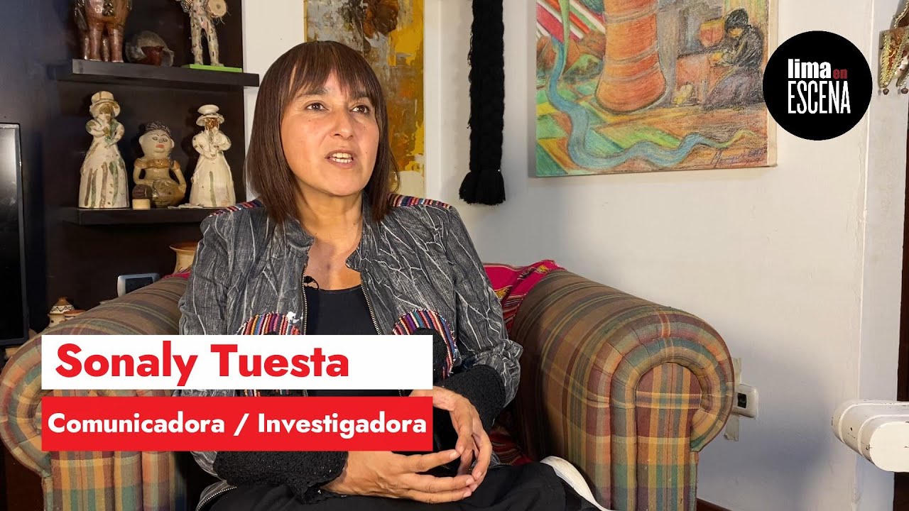 Sonaly Tuesta: “No puedes mantener la identidad, las costumbres en una ...