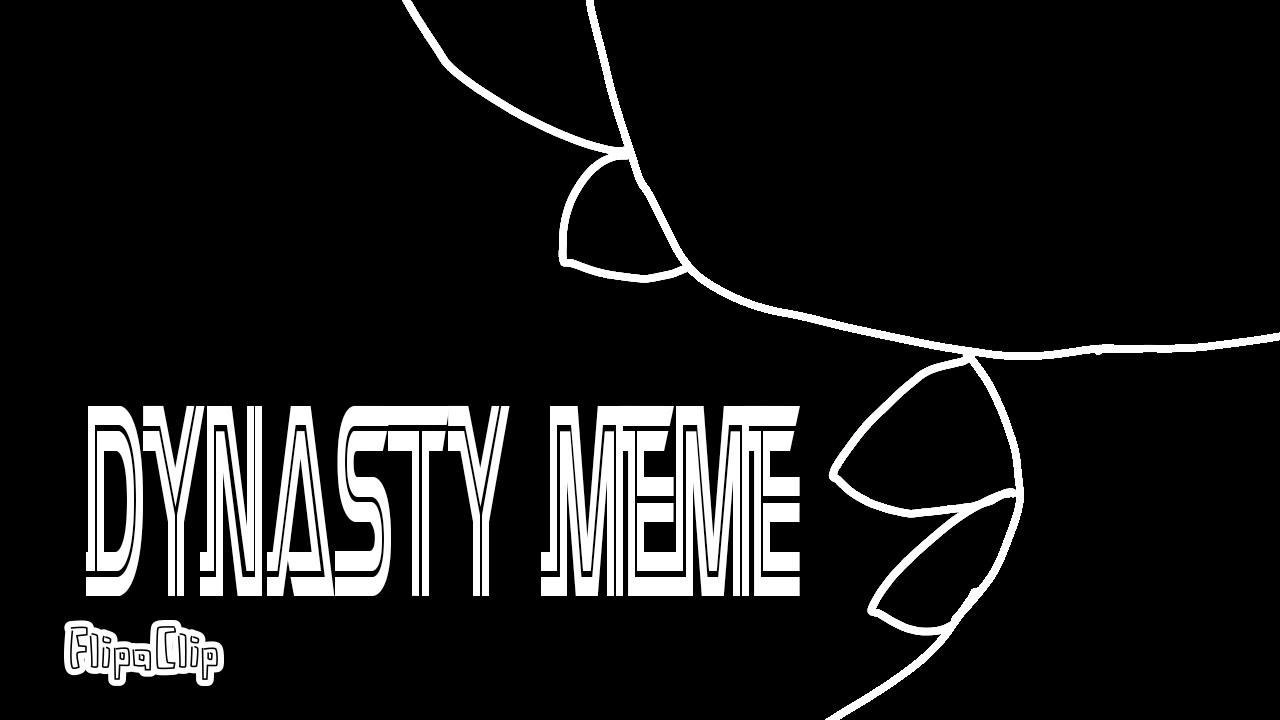 ~Dynasty meme~[animation] - YouTube