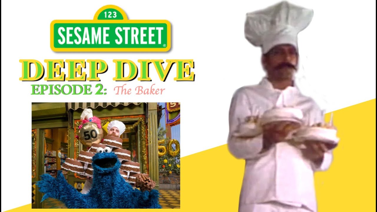 Sesame Street Deep Dive: Episode 2-The Baker - YouTube