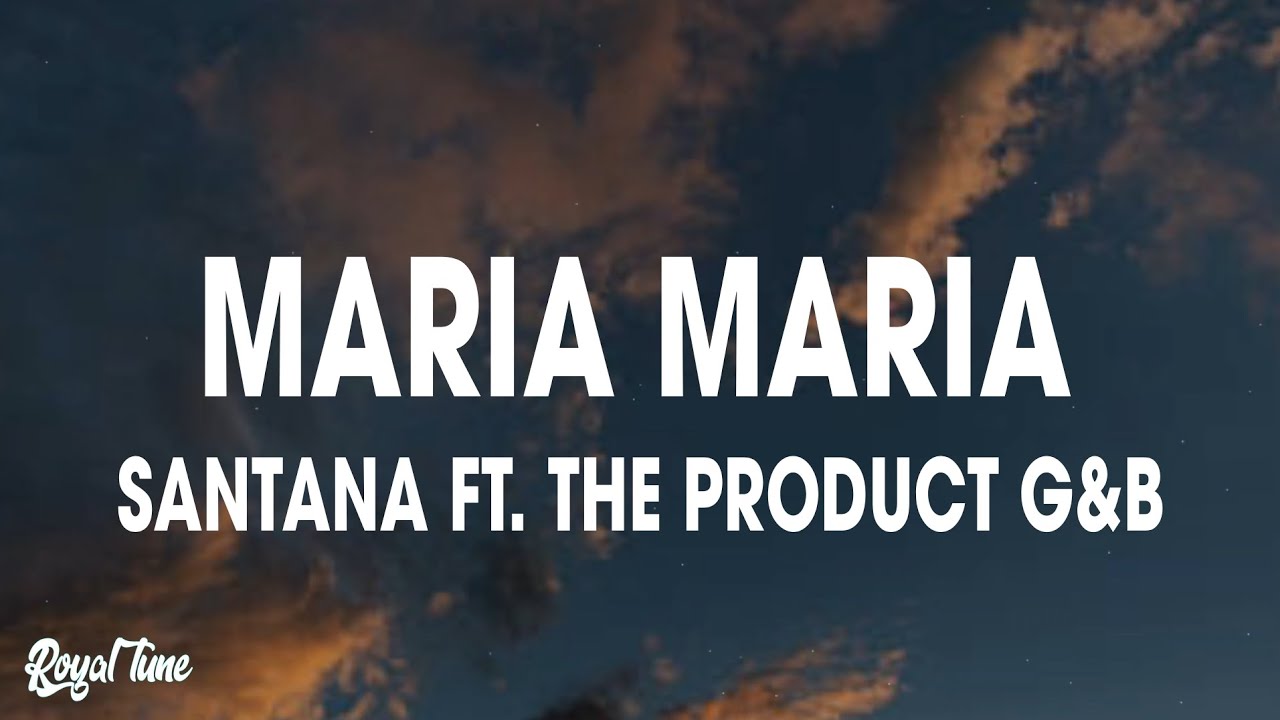 Santana - Maria Maria (Lyrics) - YouTube