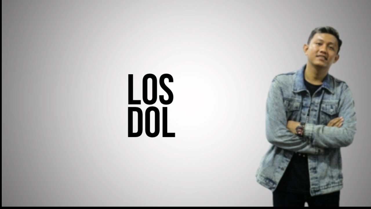 DENNY CAKNAN - LOS DOL (LIRIK VIDEO) - YouTube