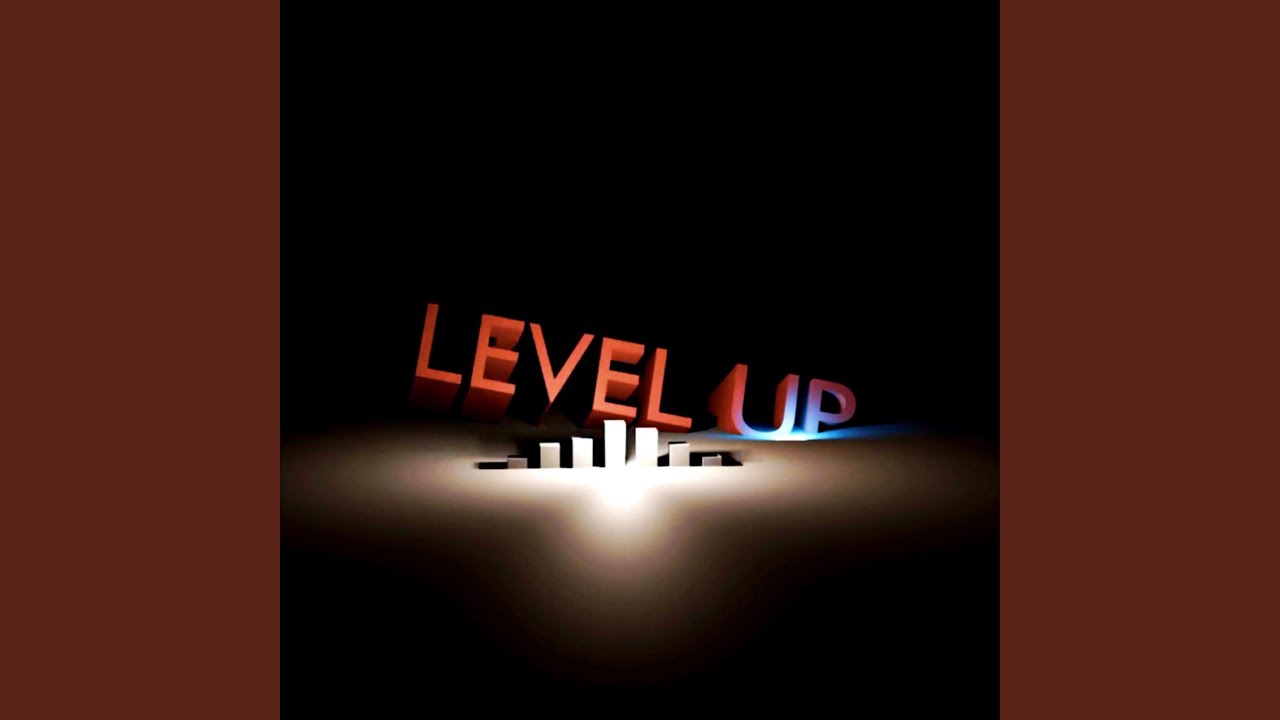 Level Up - YouTube