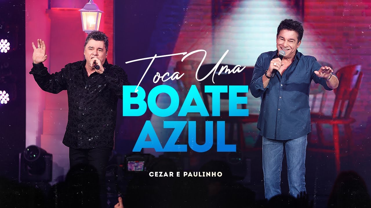 Cezar e Paulinho - Toca Uma Boate Azul (Videoclipe Oficial) - YouTube