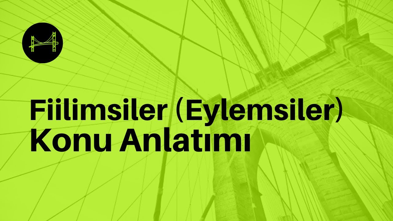 Fiilimsiler (Eylemsiler) Konu Anlatımı - YouTube