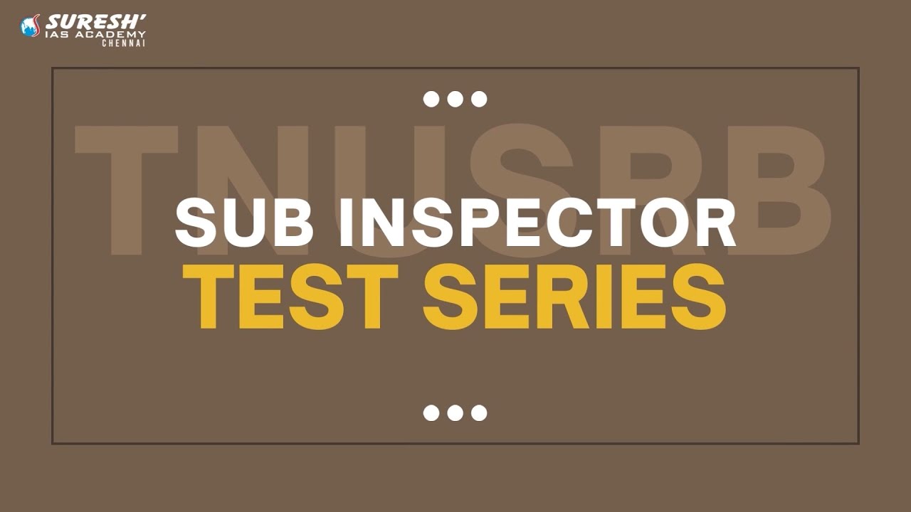 TNUSRB | SUB-INSPECTOR | TEST SERIES | TEST-01 | Suresh IAS Academy ...