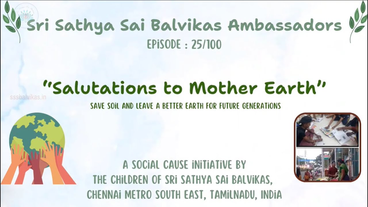 Sri Sathya Sai Balvikas Ambassadors | Ep 25 | Save Mother Earth | - YouTube