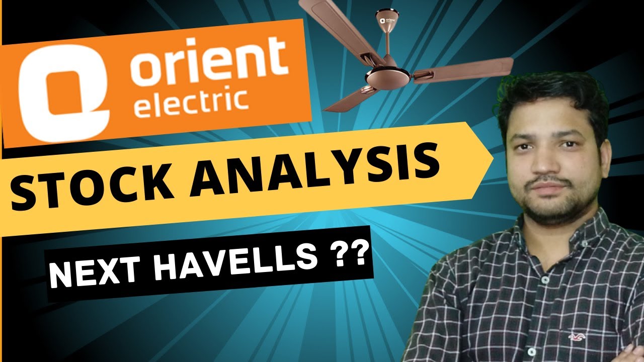 Orient Electric Share Analysis | Orient Electric Share Latest News ...