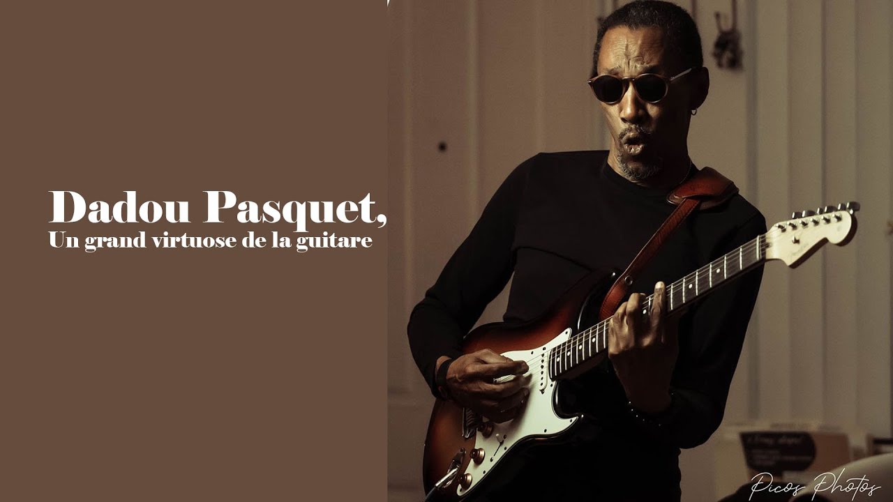 Dadou Pasquet, un grand virtuose de la guitare - YouTube