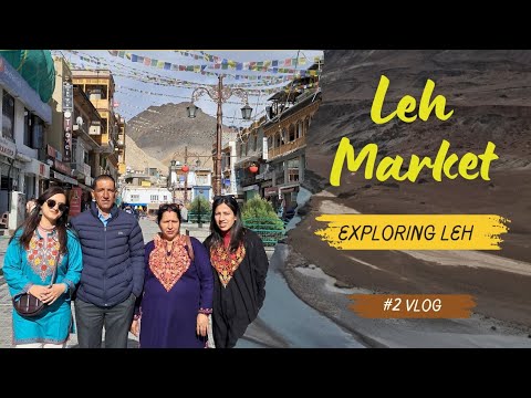Exploring Leh Market, Ladakh || Central Asian museum Leh || Best place ...