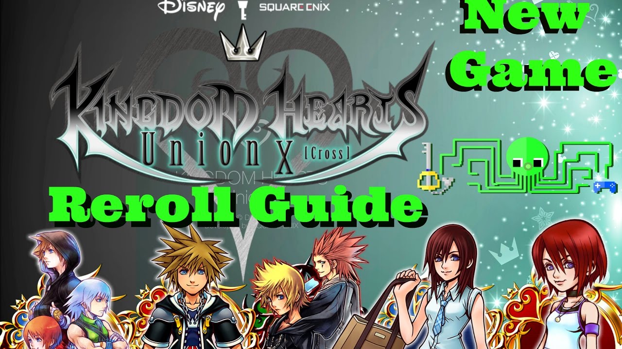 KH Union χ[Cross] REROLL & NEW GAME GUIDE - YouTube