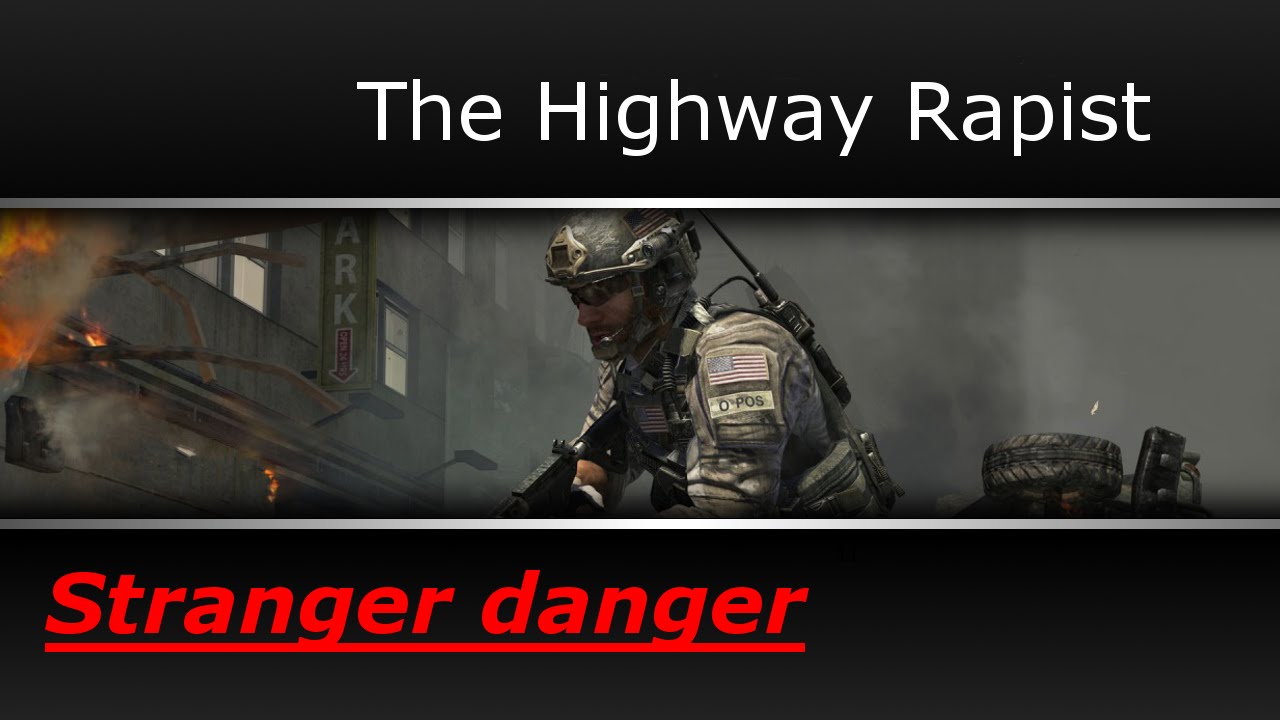 PSA - the highway rapist - Stranger danger - YouTube