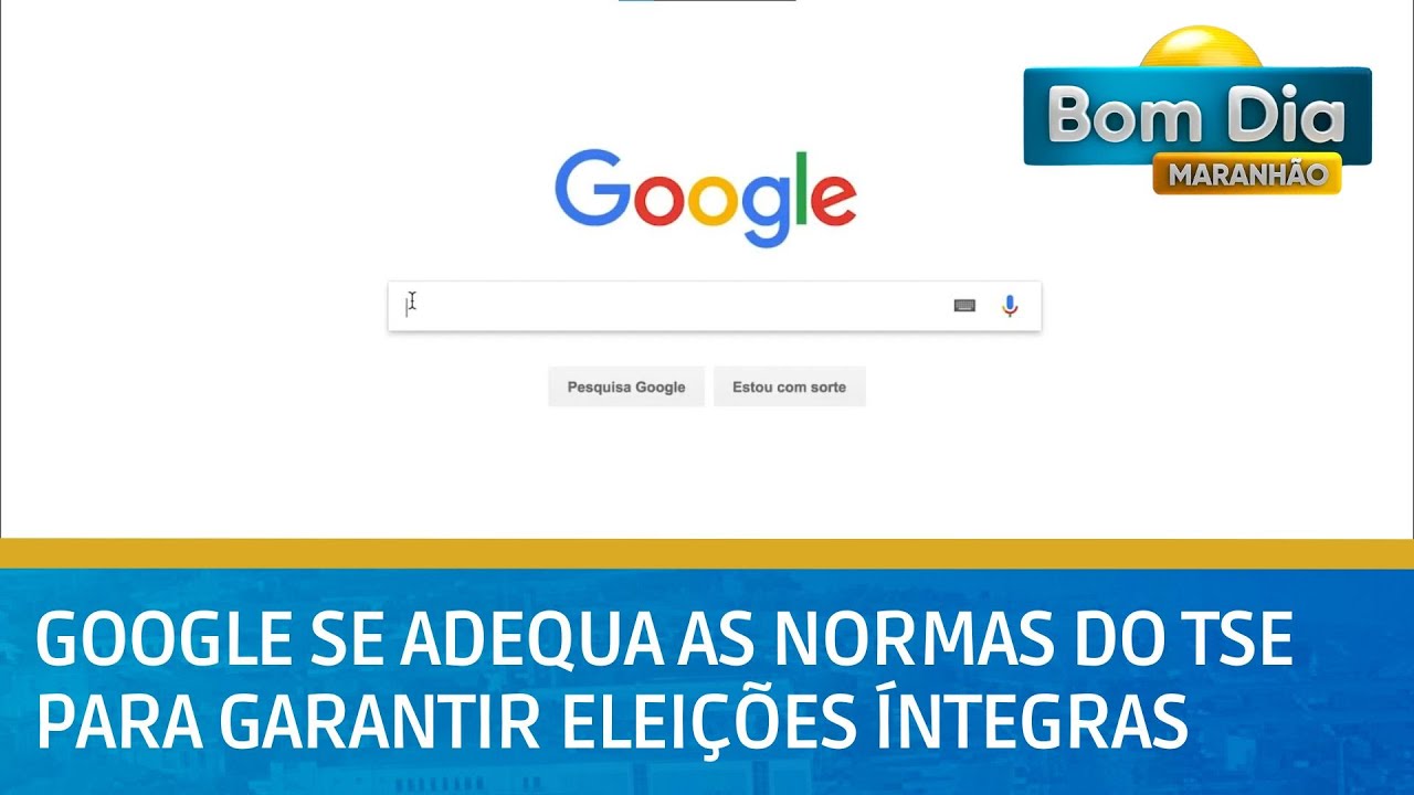 Google se adequa as normas do TSE para garantir eleições íntegras - YouTube